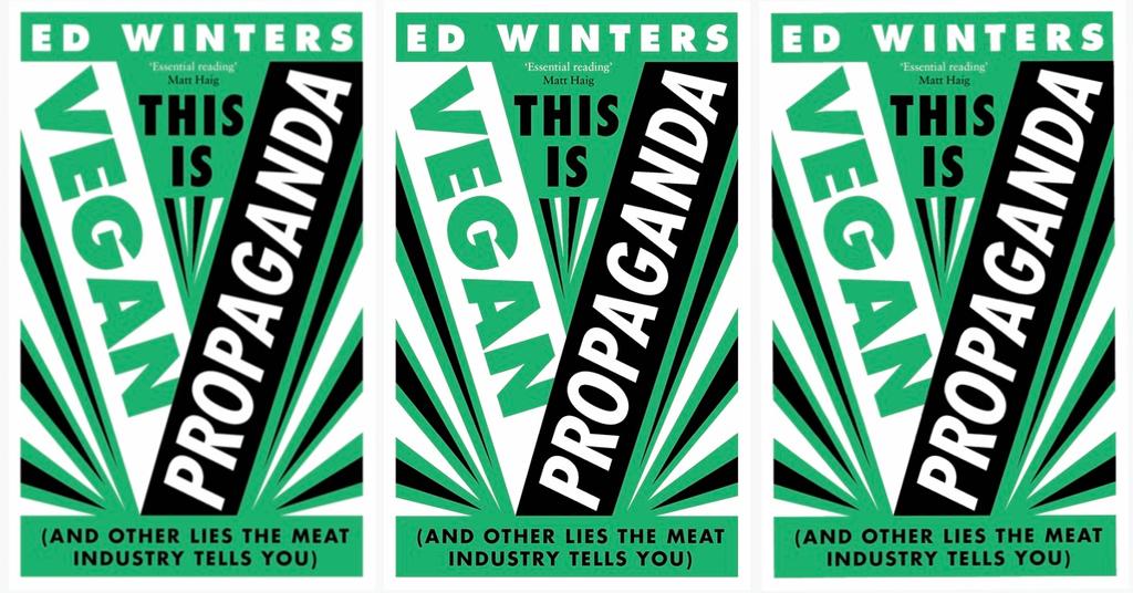 Ed Winters' 'This Is Vegan Propaganda' Exposes Meat Industry
